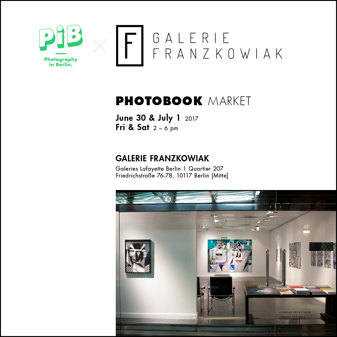 PiB Photobook Market × Galerie Franzkowiak – Julia Schiller